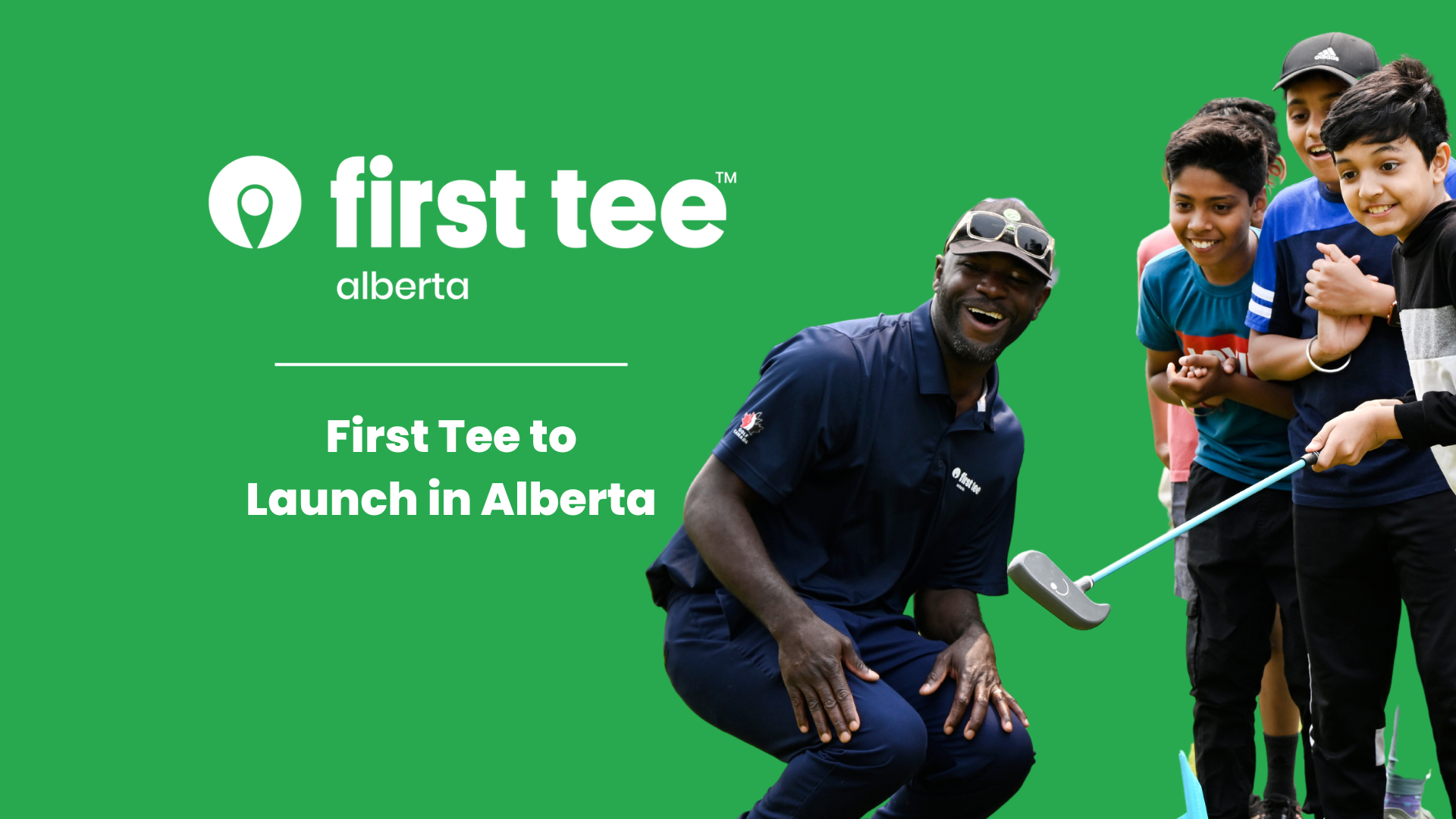 First Tee – Canada to launch in Alberta - First Tee - Alberta